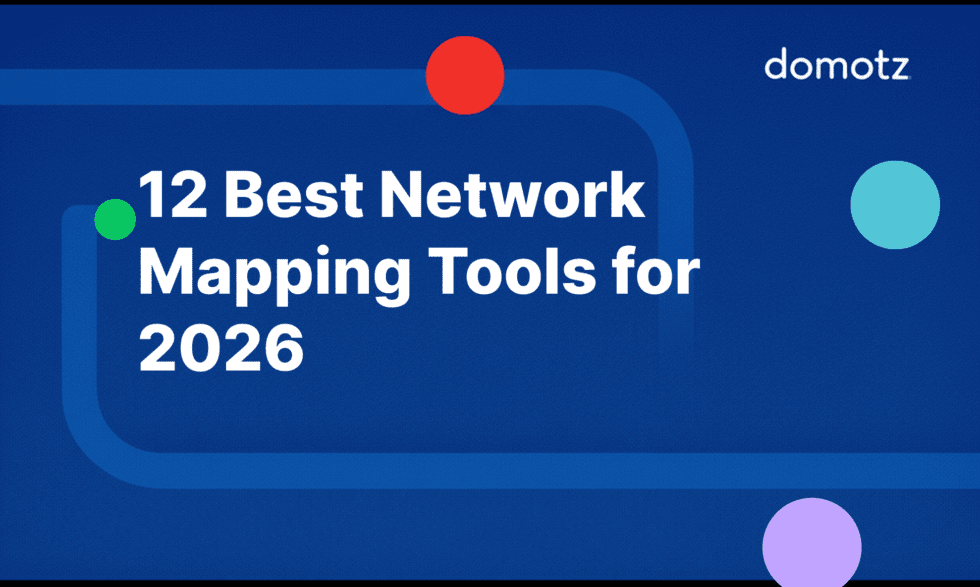 12 Best Network Mapping Tools for 2026 | Domotz