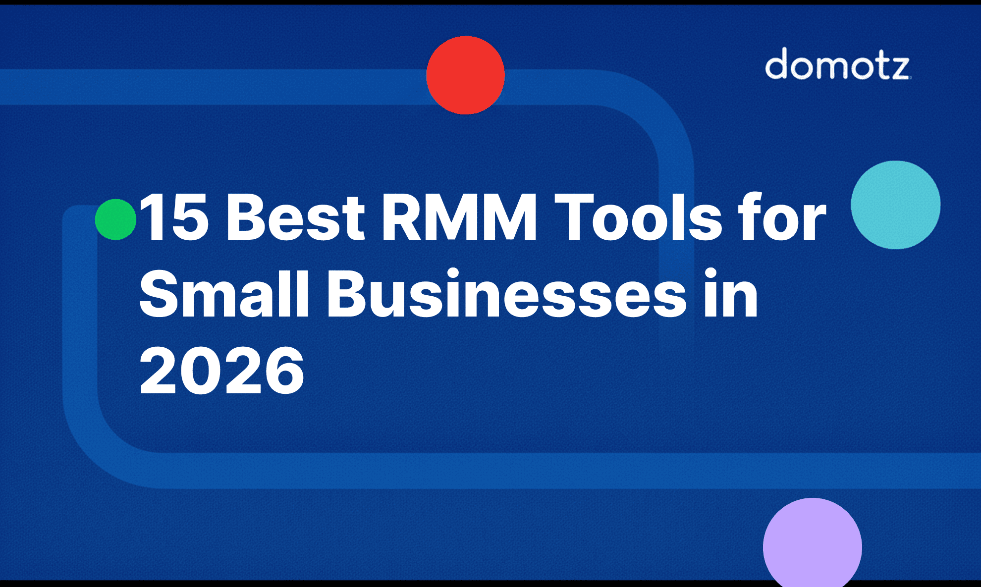 15 Best RMM Software for MSPs (2026 Comparison) | Domotz